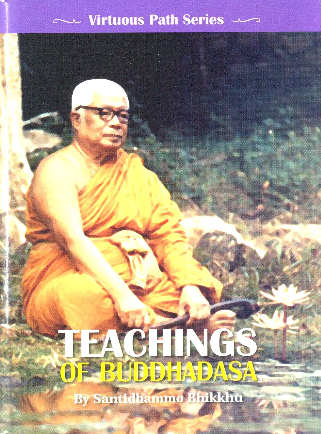 Teachings Of Buddhadasa By Santidhammo Bhikkhu - หอจดหมายเหตุพุทธทาส อิ ...