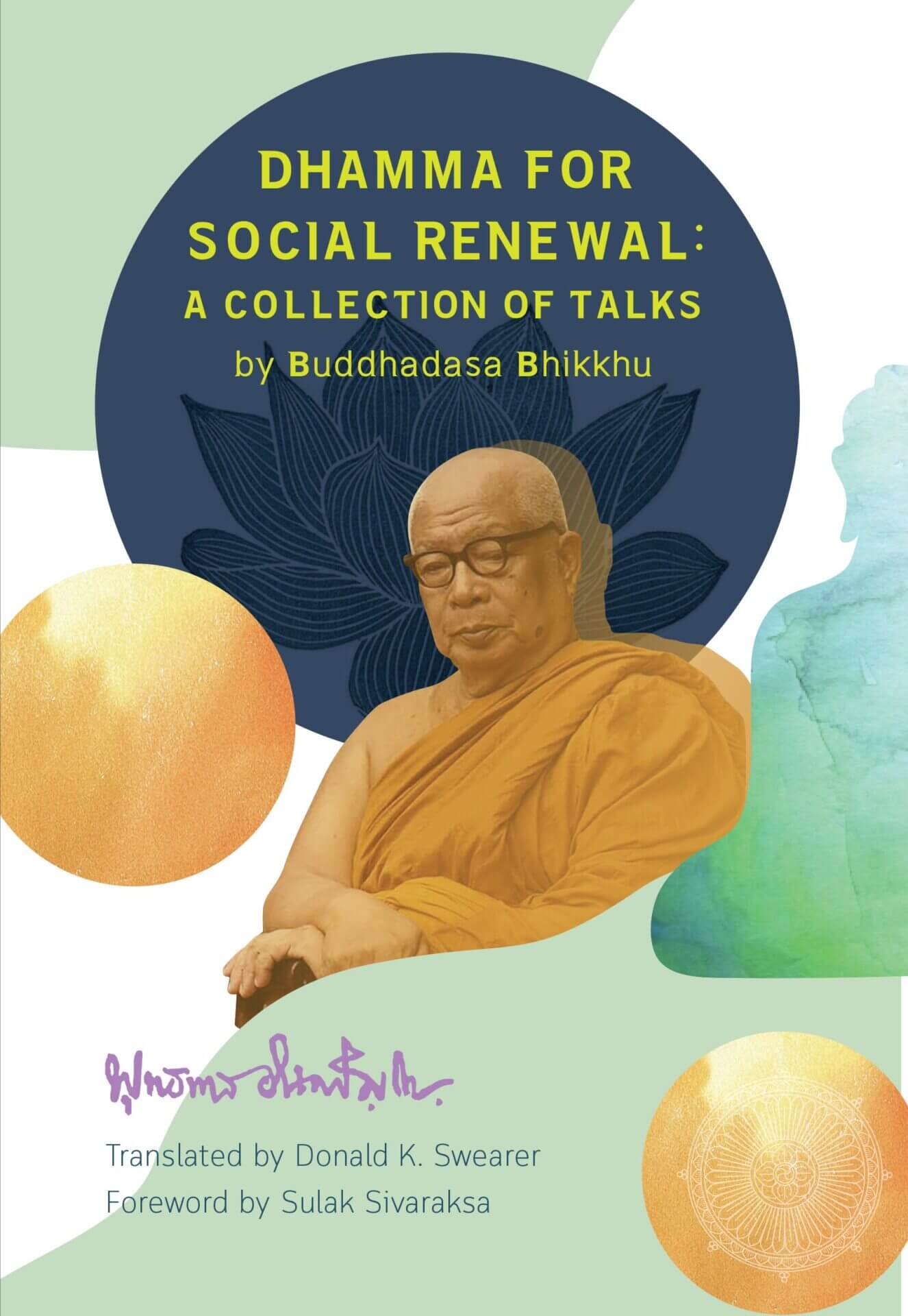 Dhamma For Social Renewal: A Collection Of Talks By Buddhadasa - หอ ...