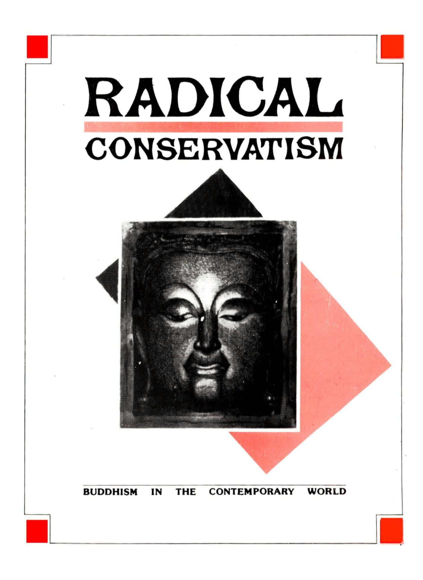Radical Conservatism : Buddhism In The Contemporary World - หอจดหมาย ...