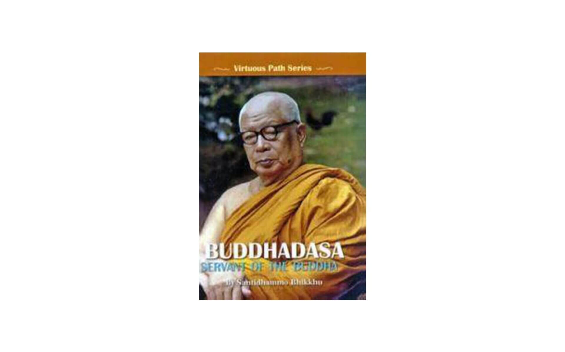 BUDDHADASA : SERVANT OF THE BUDDHA (2014) - หอจดหมายเหตุพุทธทาส อินทปัญโญ